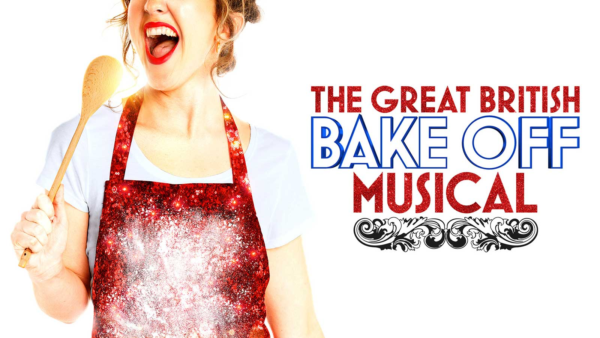 The Great British Bake Off Musical: Theatre Review - Rays of Adventure