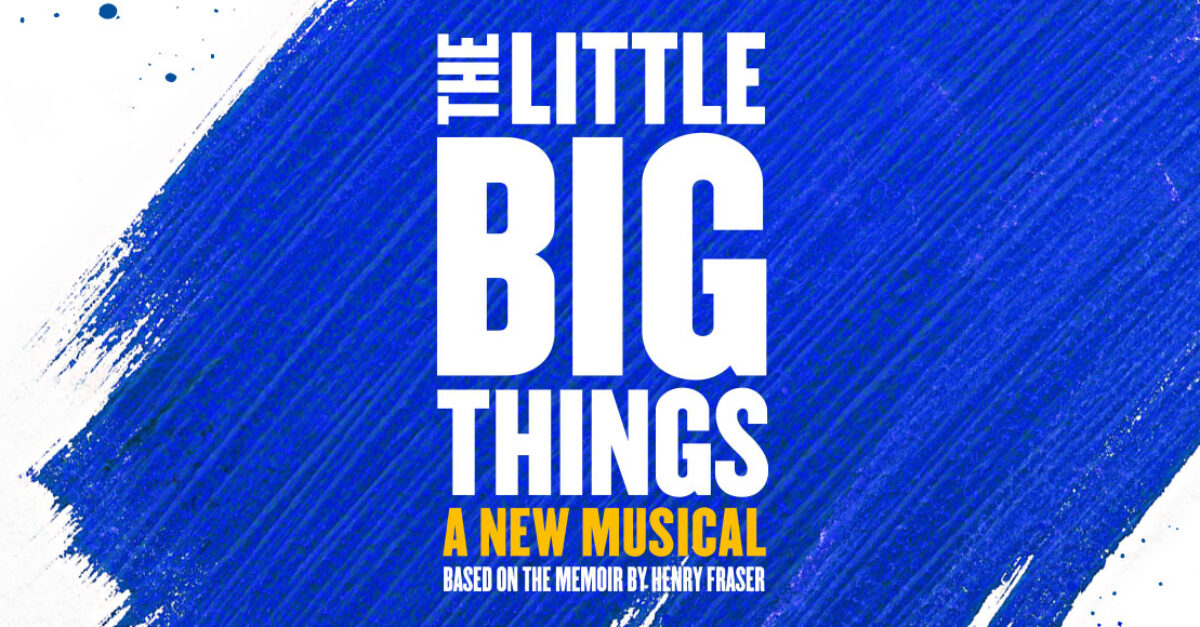 The Little Big Things Musical: Theatre Review - Rays of Adventure